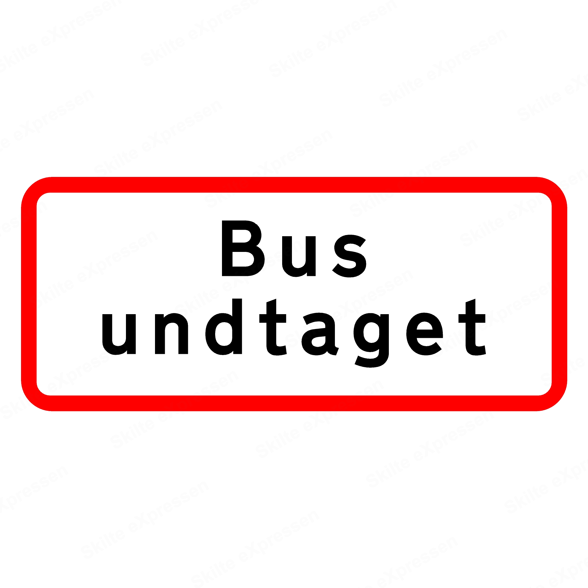 UC20.4 - Bus undtaget - 30x70cm - T3 - Skilte eXpressen