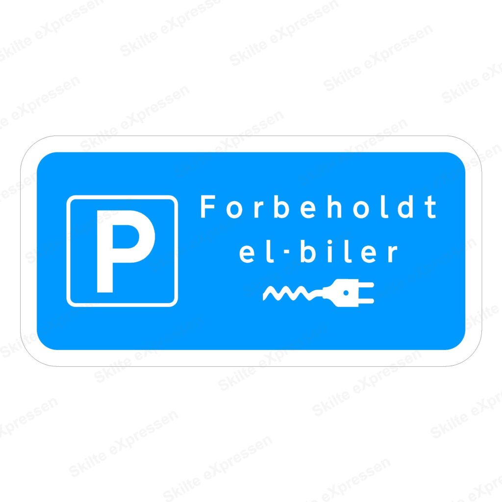 P-Forbeholdt el-biler - 30x70cm - T3 - Skilte eXpressen